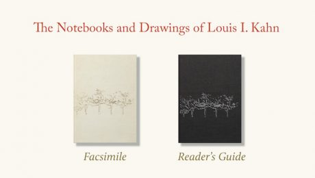 The Notebooks and Drawings of Louis I Kahn – e-architect