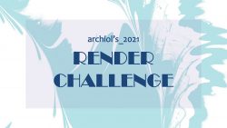Archiol’s 2021 Render challenge 3 - e-architect